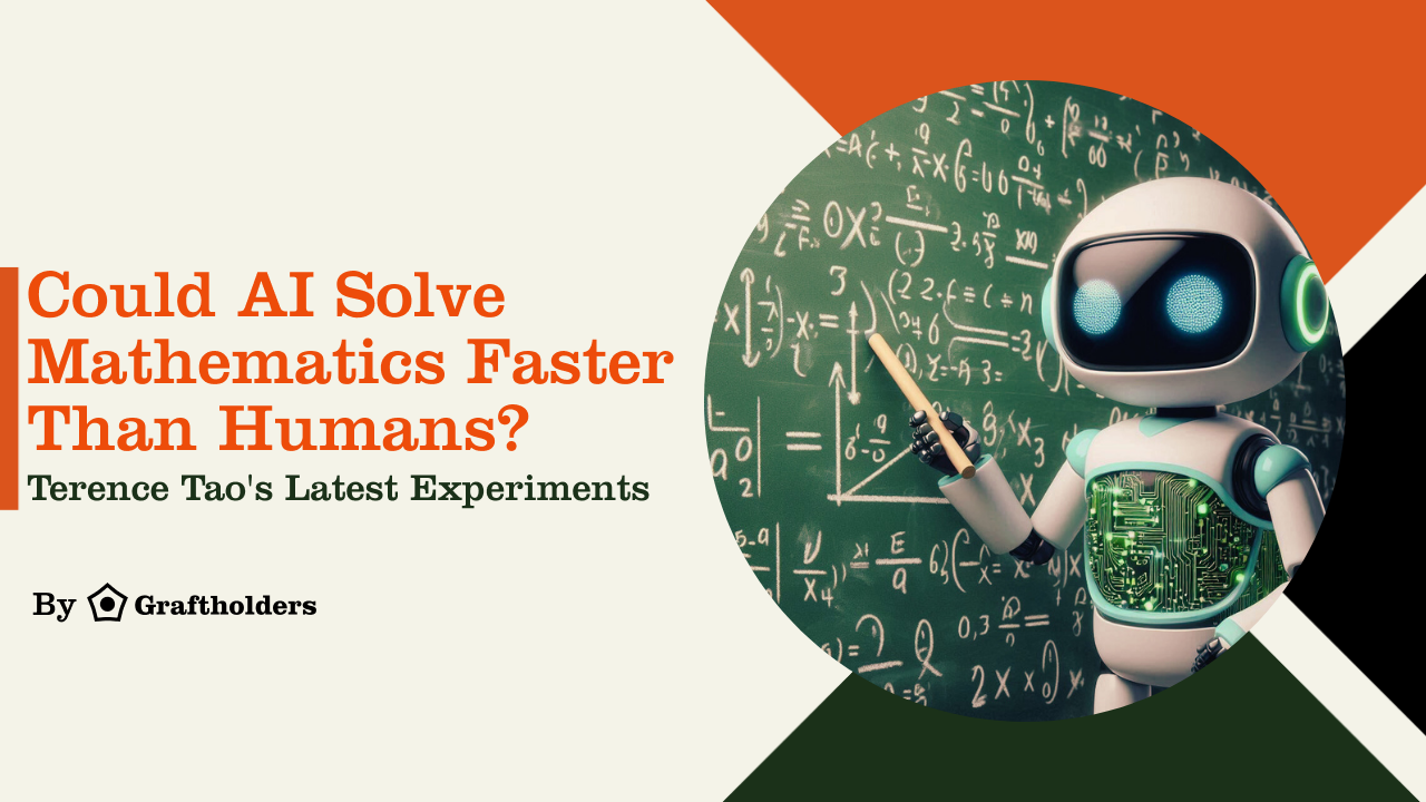Could AI Solve Mathematics? -Graftholders